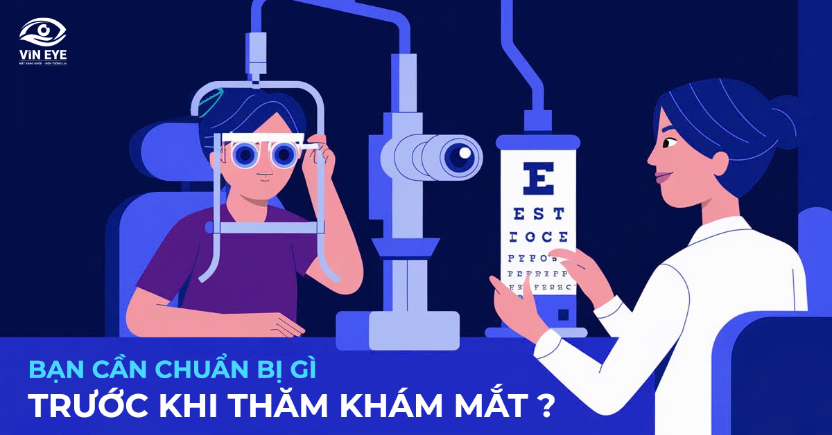 Những lưu ý khi đi khám mắt: Cần chuẩn bị gì trước khi khám? - BỆNH ...